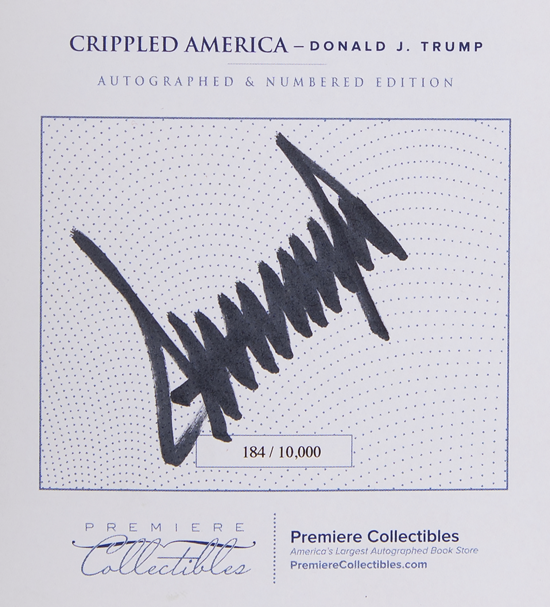 Donald Trump Signed Book - Crippled America (Ltd. Ed. #184/10000) | RR