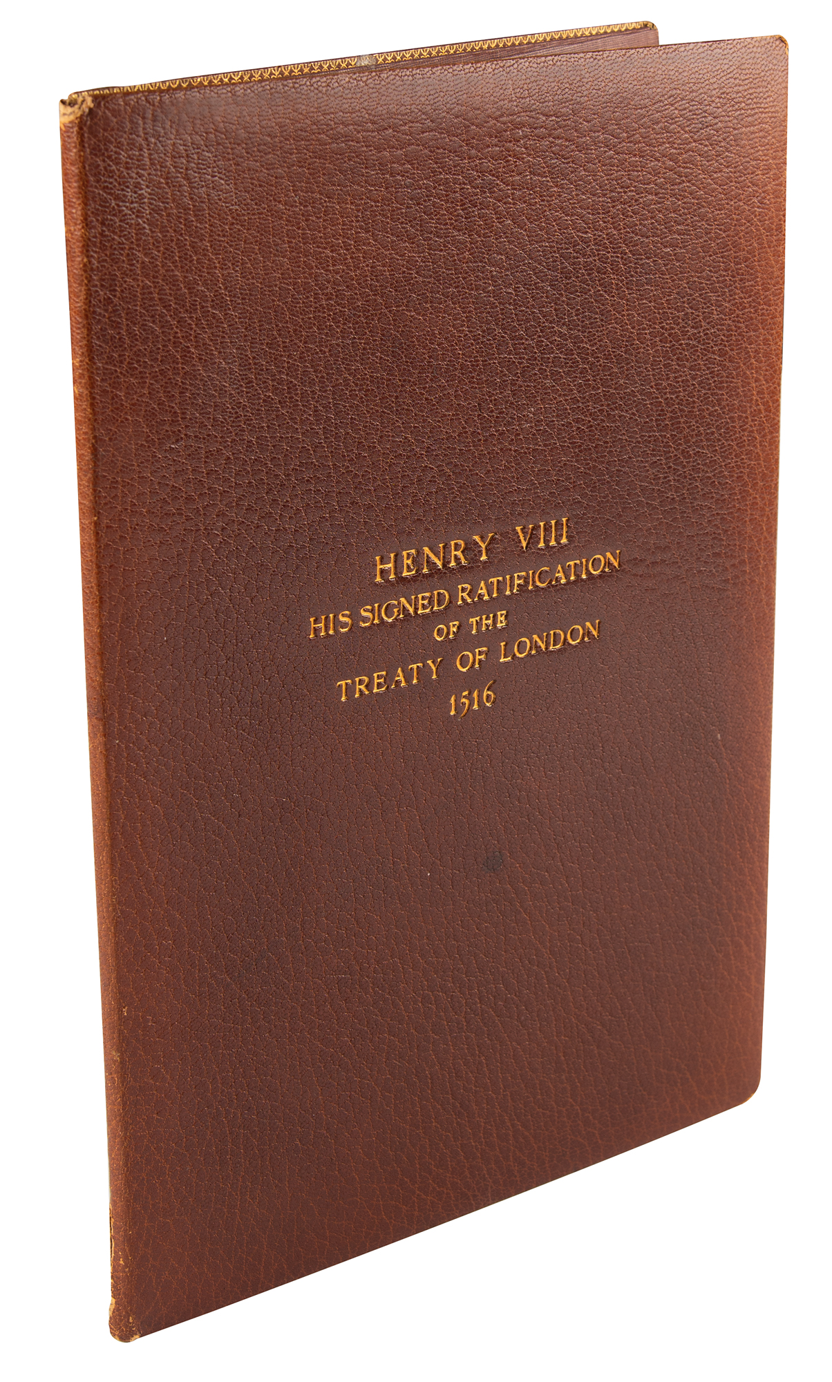 King Henry VIII Document Signed, Ratifying the Treaty of London