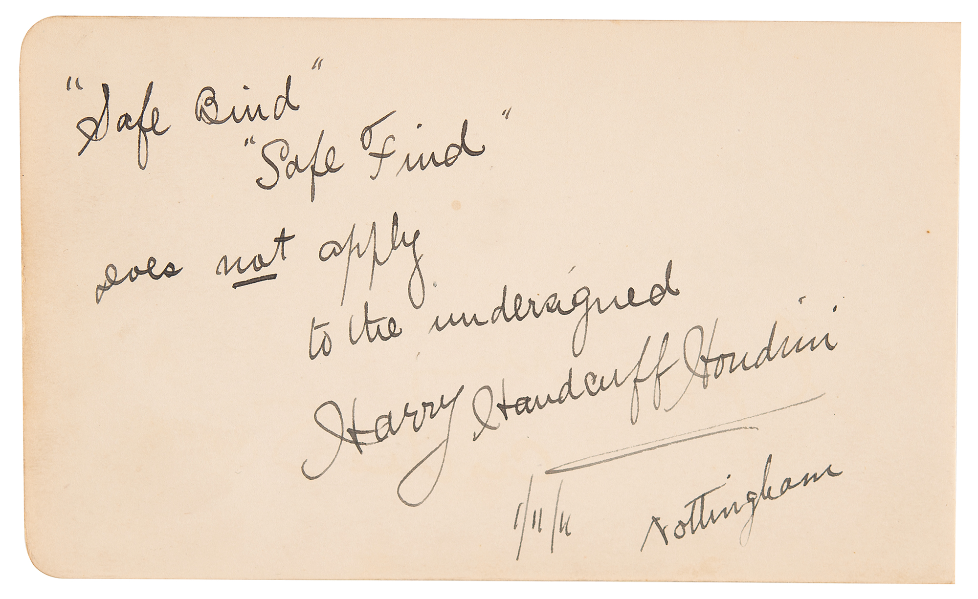Harry Houdini Autograph Quote Signed - "‘Safe Bind,’